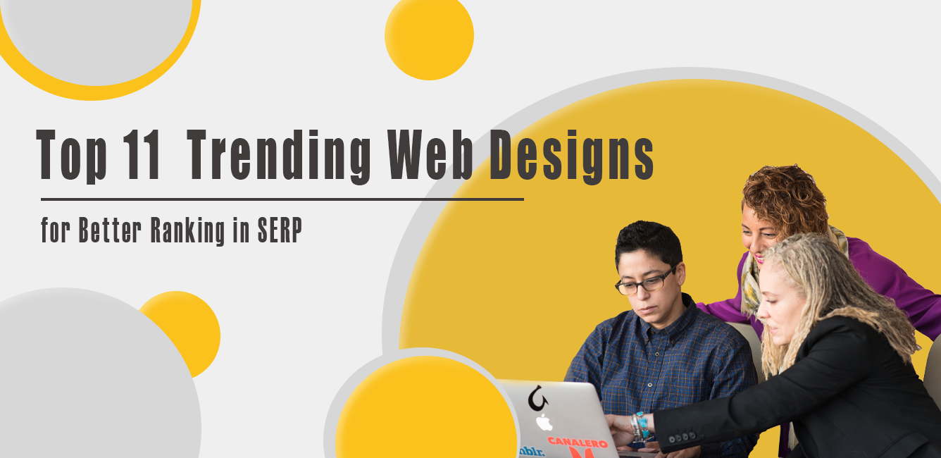 Top 11 Trending Web Designs for Better Ranking in SERP - Blog